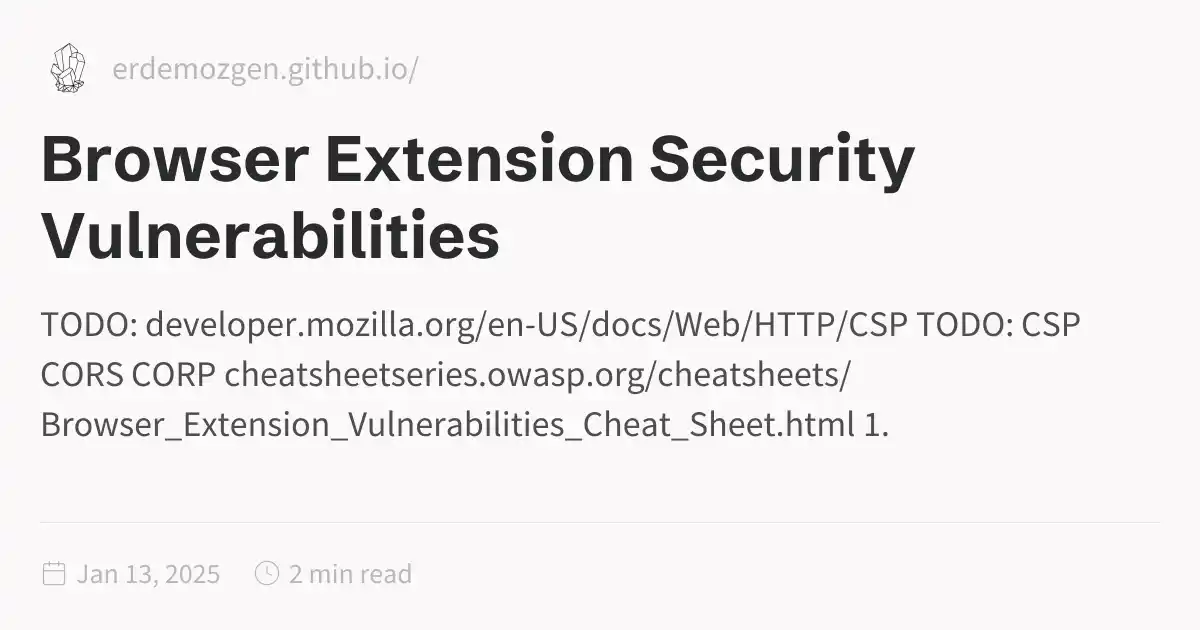 Browser Extension Security Vulnerabilities